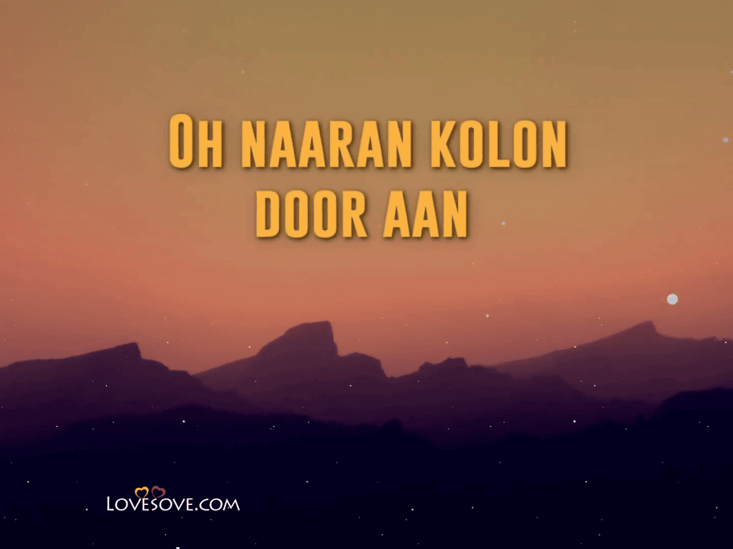 Oh Naaran Kolon Door Hai Tahin Mashoor Hai