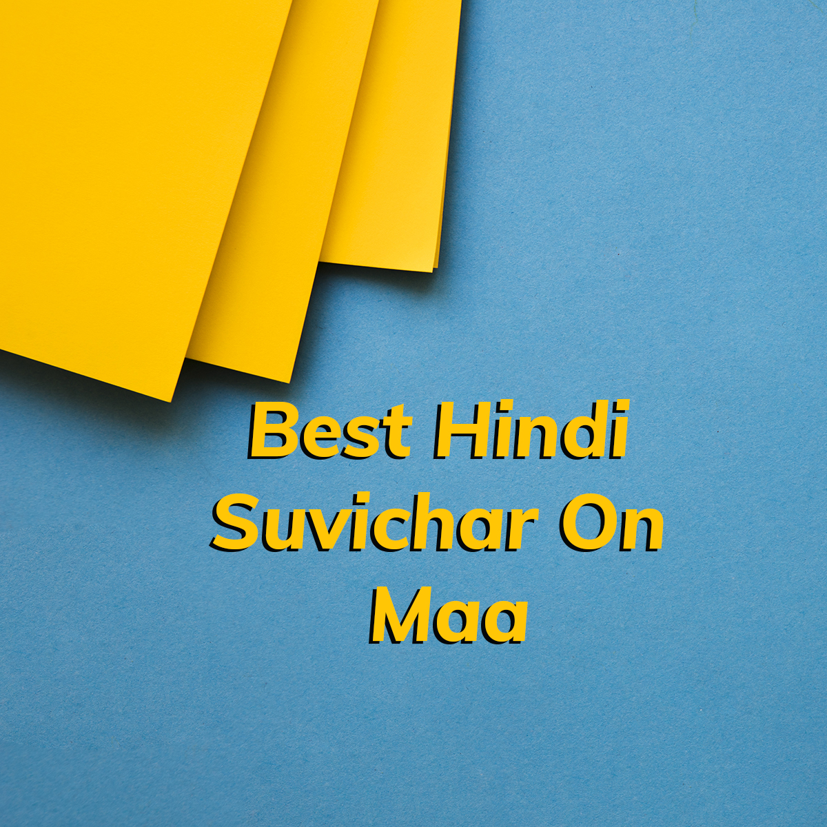 100+ Best Hindi Suvichar On Maa 2024
